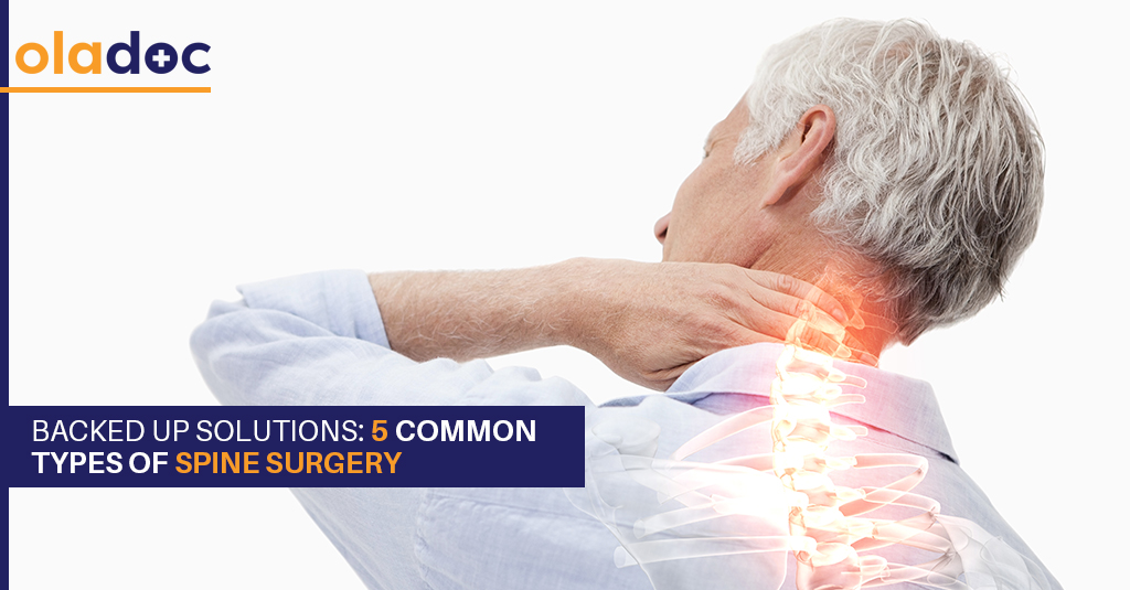 Backed up Solutions: 7 Common Types of Spine Surgery | Bones and Joints ...
